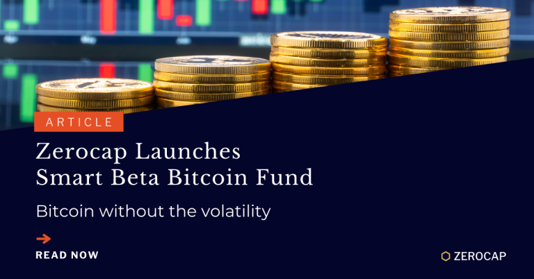 Smart Beta Bitcoin Fund - Zerocap